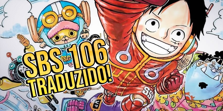SBS 106 Traduzido | One Piece Ex